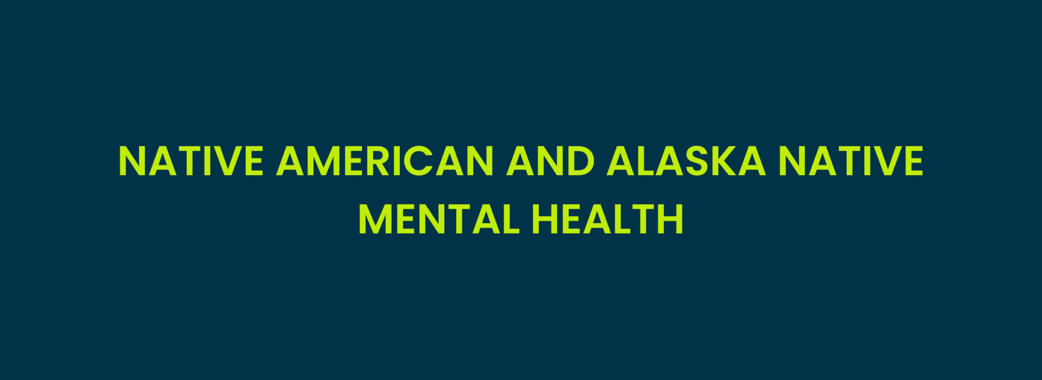 Native American Alaska Native Mental Health - Vibrant Emotional Health ...
